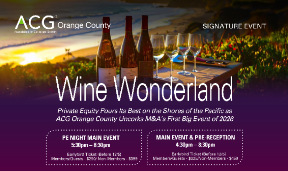 ACG OC 23rd Annual Private Equity Marketplace Deal Flow & Wine Tasting Event | 01.15.2026 | ACG ...